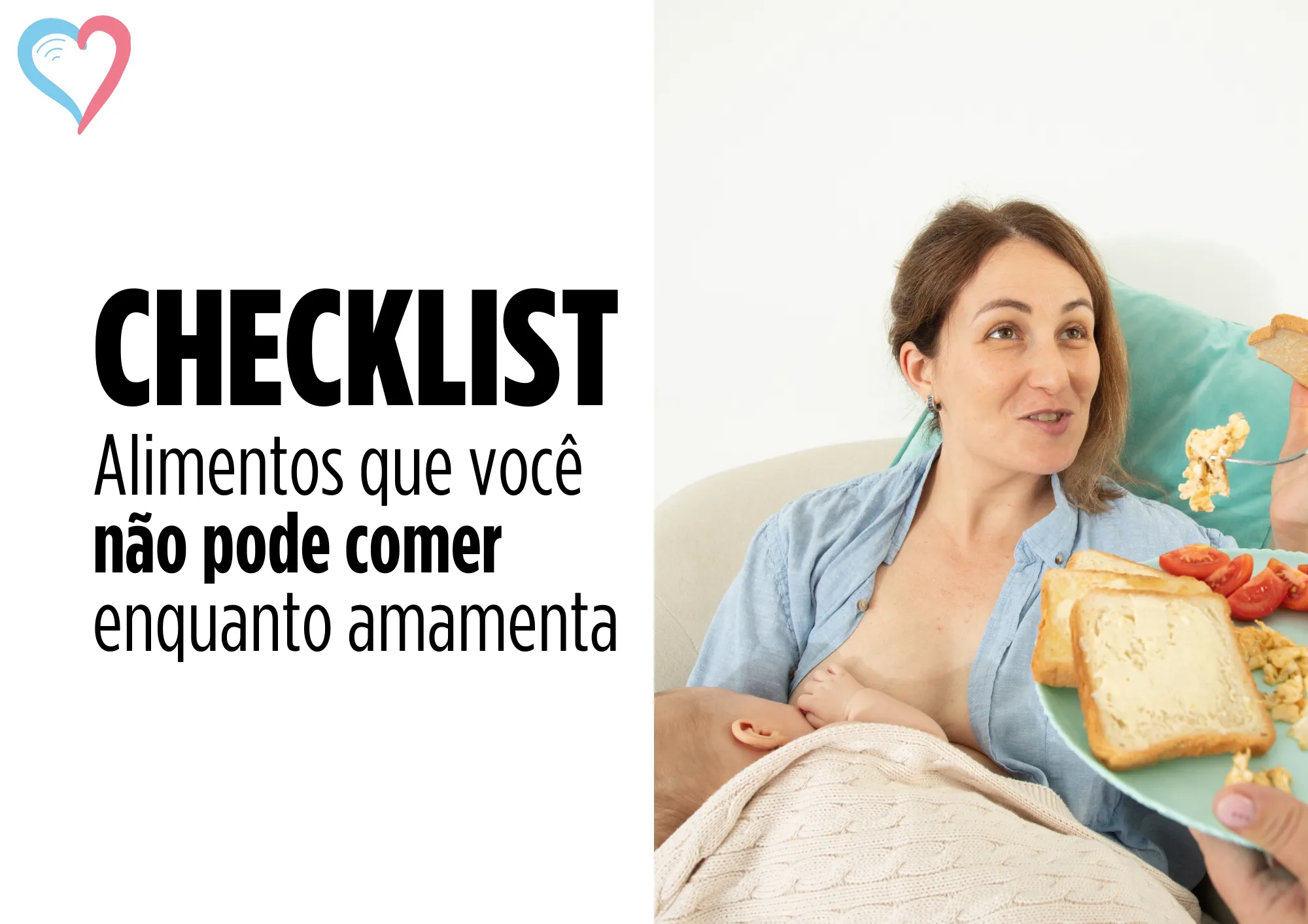 Checklist: alimentos que você não pode comer enquanto amamenta