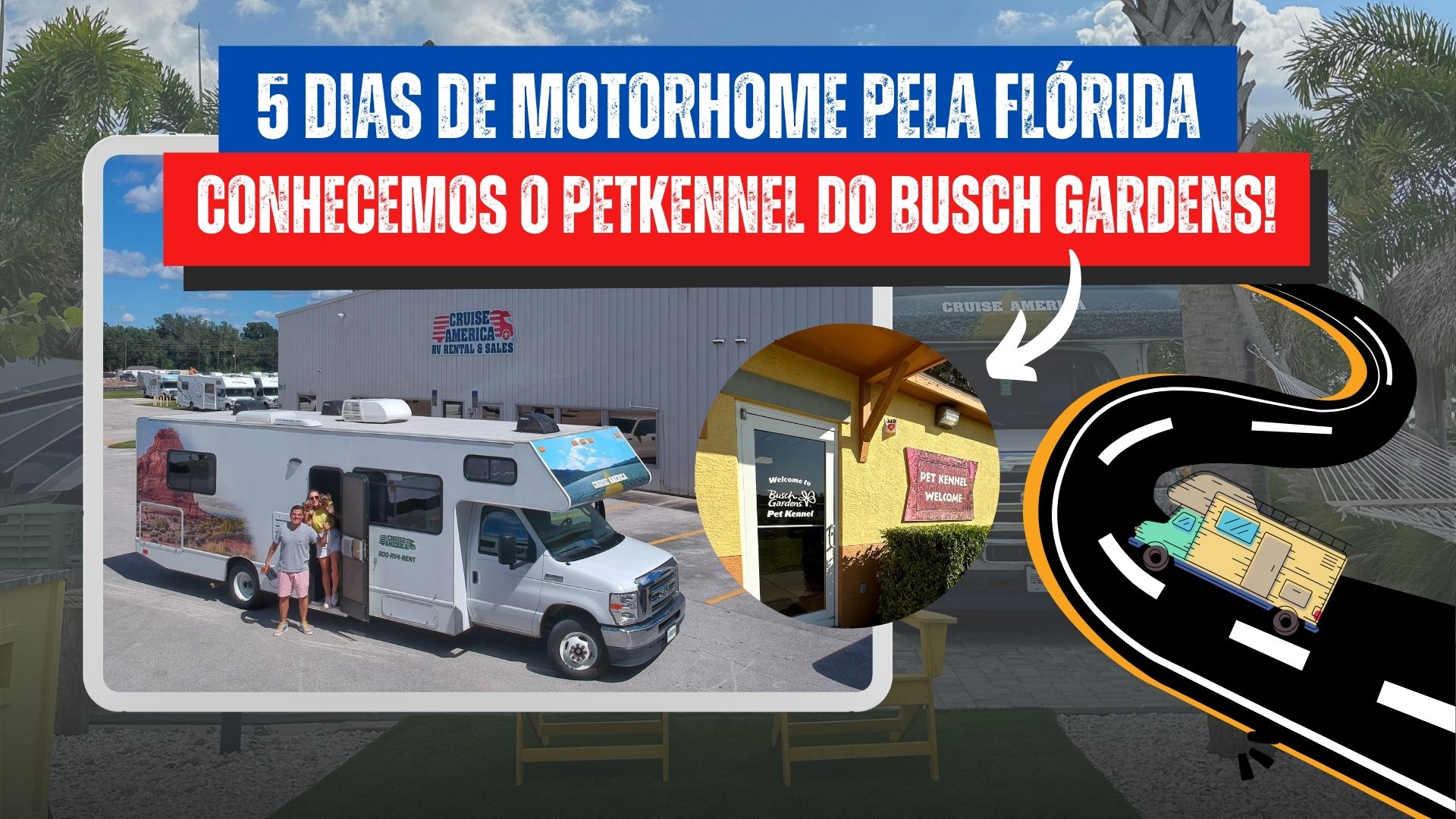 5 dias de Motorhome pela Florida com os cachorros! – Diário de Viagem - Eu, Você e os Pets